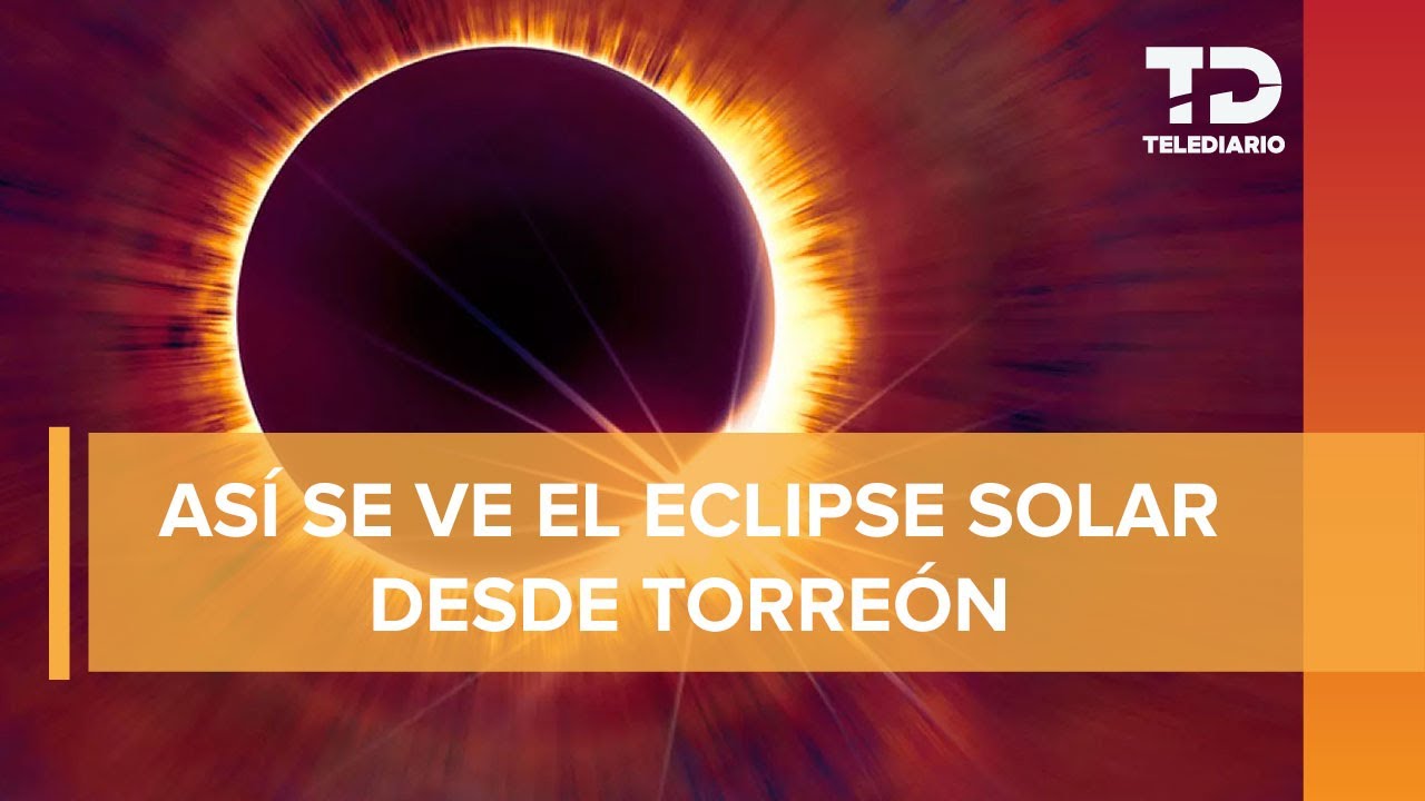 Así se ve el eclipse en Torreón, Coahuila - YouTube