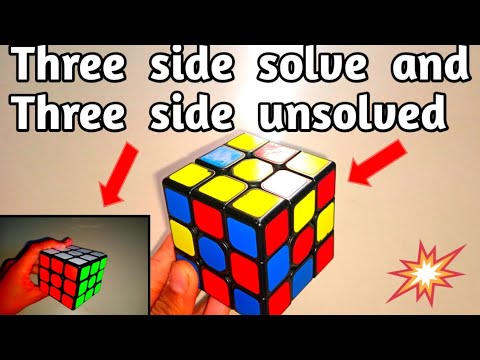 How to make a Three side solve and Three side unsolved. | # ...