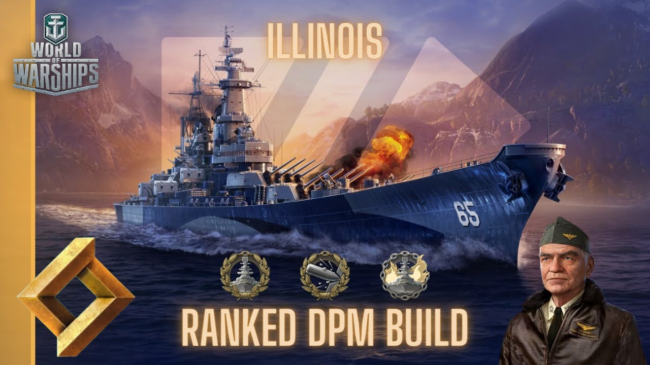 World of Warships - Illinois: Ranked DPM Build - YouTube