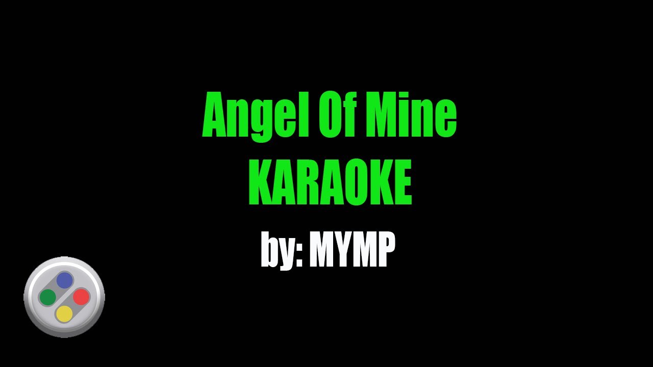 MYMP Angel Of Mine Karaoke - YouTube