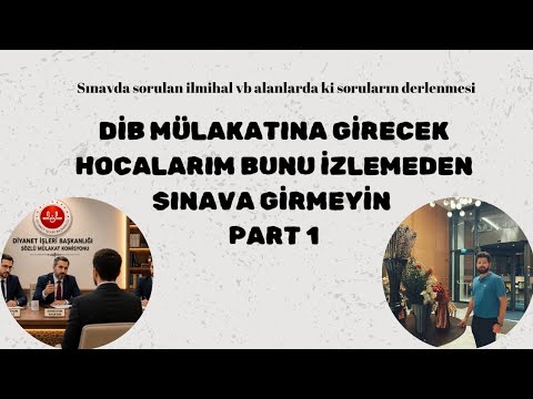 DİYANET İŞLERİ BAŞKANLIĞI MÜLAKAT SORU CEVAPLARI PART 1