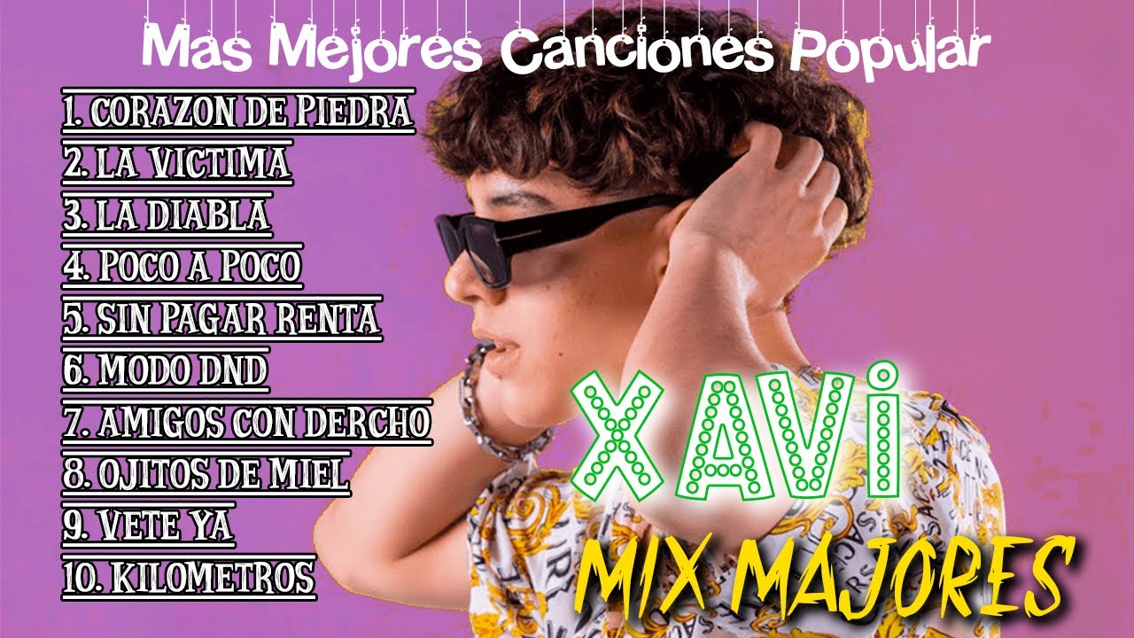 Xavi - Mix Grandes Exitos - Xavi Mas Mejores Cancion | La Diabla, La ...