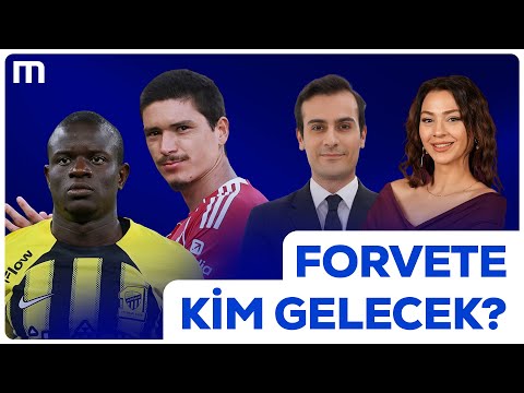 Fenerbahçe'de Forvete Kim Gelecek, N'Golo Kante Transferi, Yusuf Akçiçek İhtimali | Teyit Var mı?