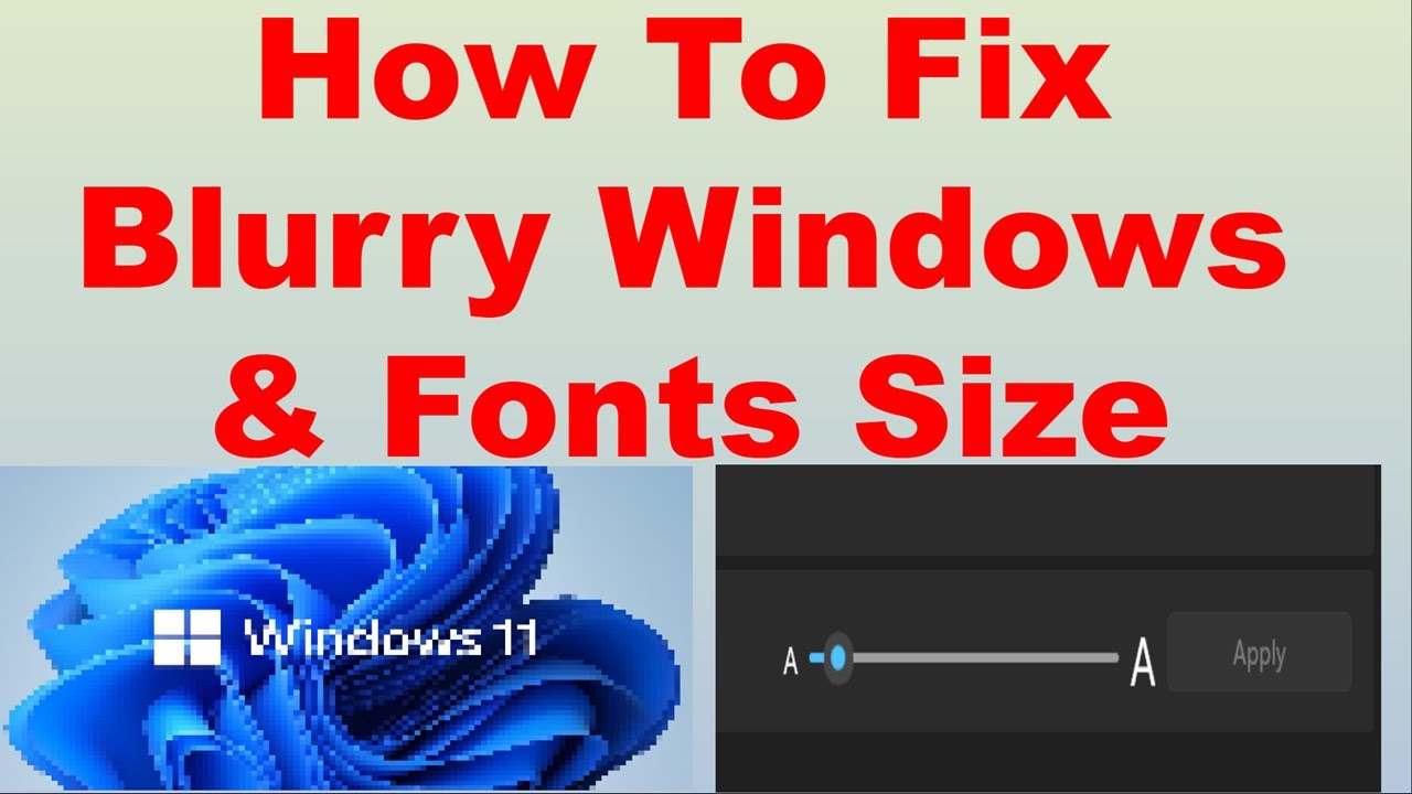 How To Fix Blurry Windows & Fonts Size - YouTube
