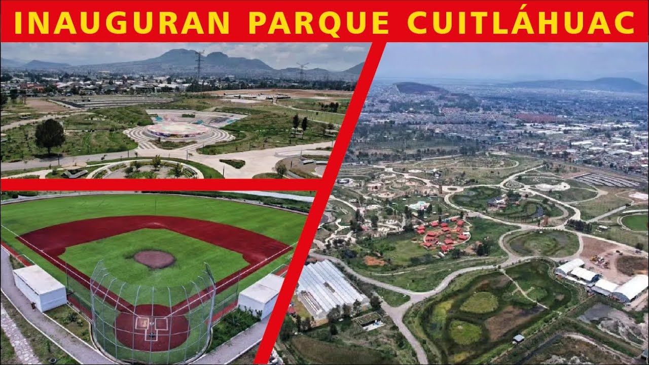 Inauguran tercera etapa de Parque Cuitláhuac en Iztapalapa - YouTube