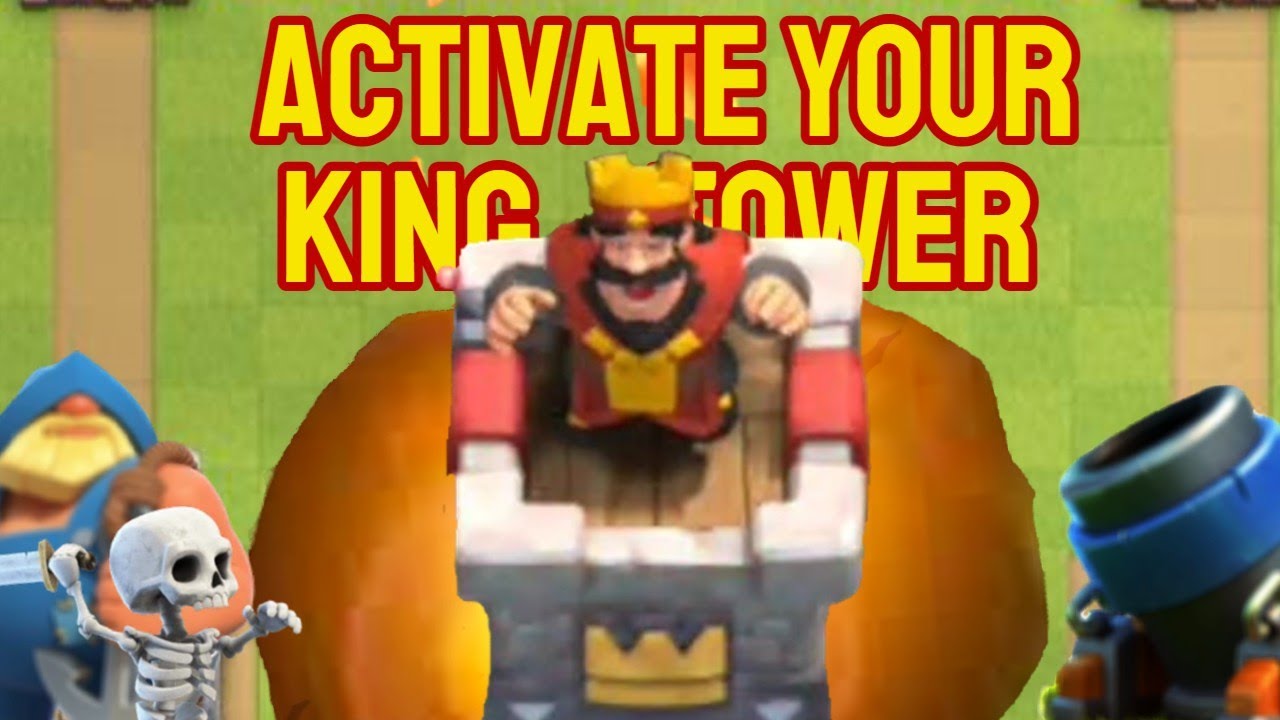 20 Ways to ACTIVATE Your King Tower in Clash Royale - YouTube