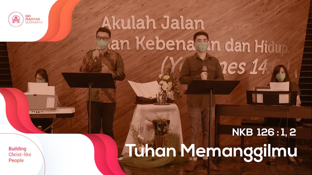 NKB 126 : 1, 2 | Tuhan Memanggilmu (Kunci A) - YouTube