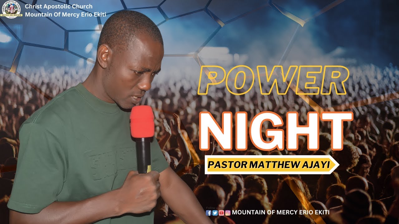 POWER NIGHT // PASTOR MATTHEW AJAYI - YouTube