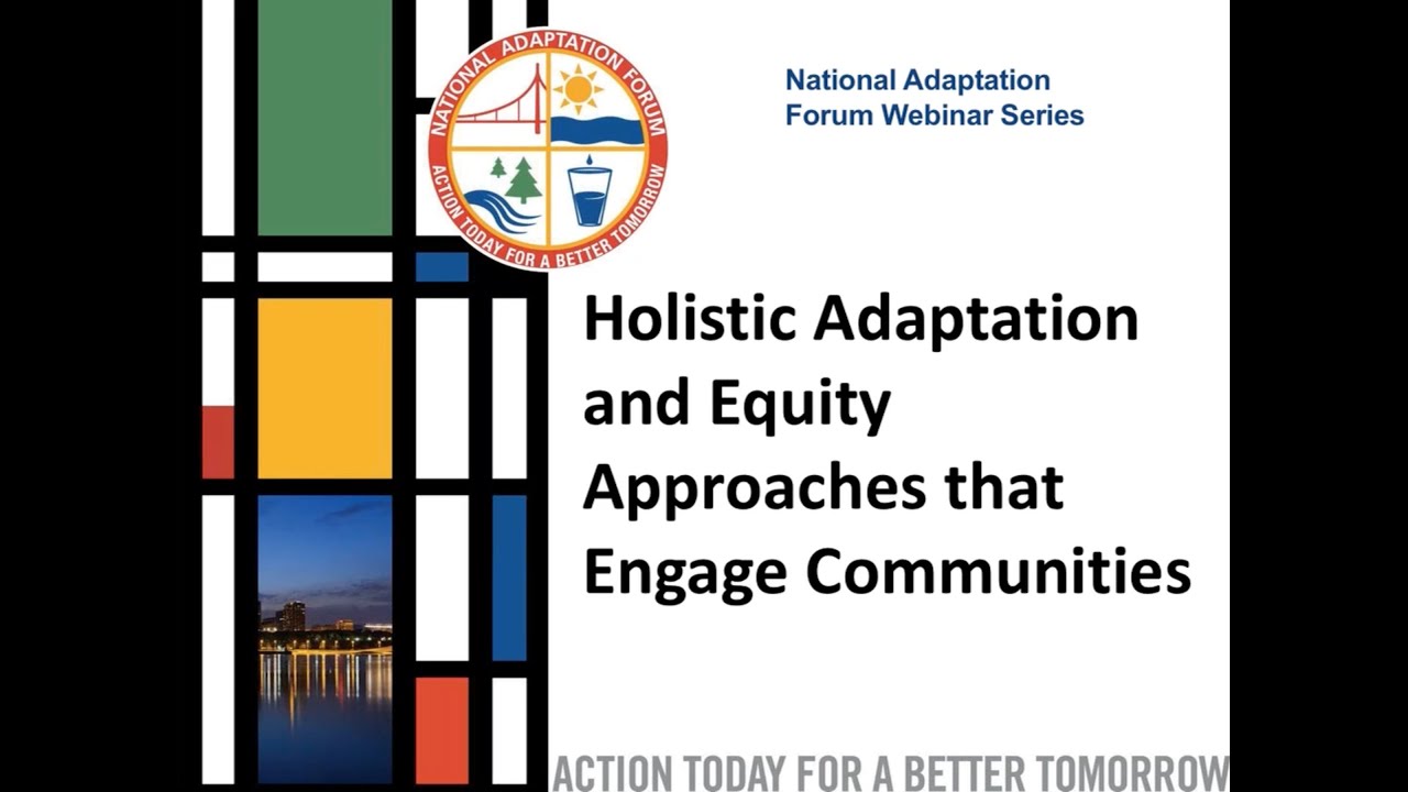 Holistic Adaptation and Equity Approaches that Engage Communities - YouTube