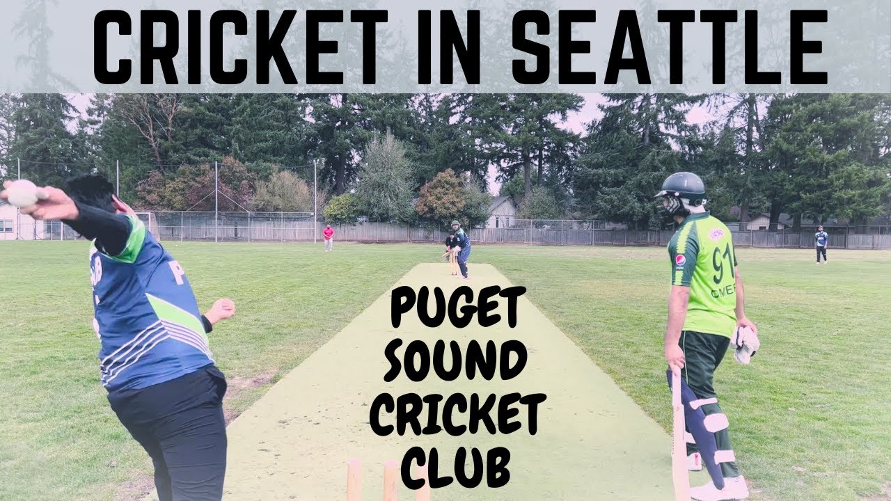 PUGET SOUND CRICKET CLUB SEATTLE WASHINGTON | CRICKET IN AMERICA ...