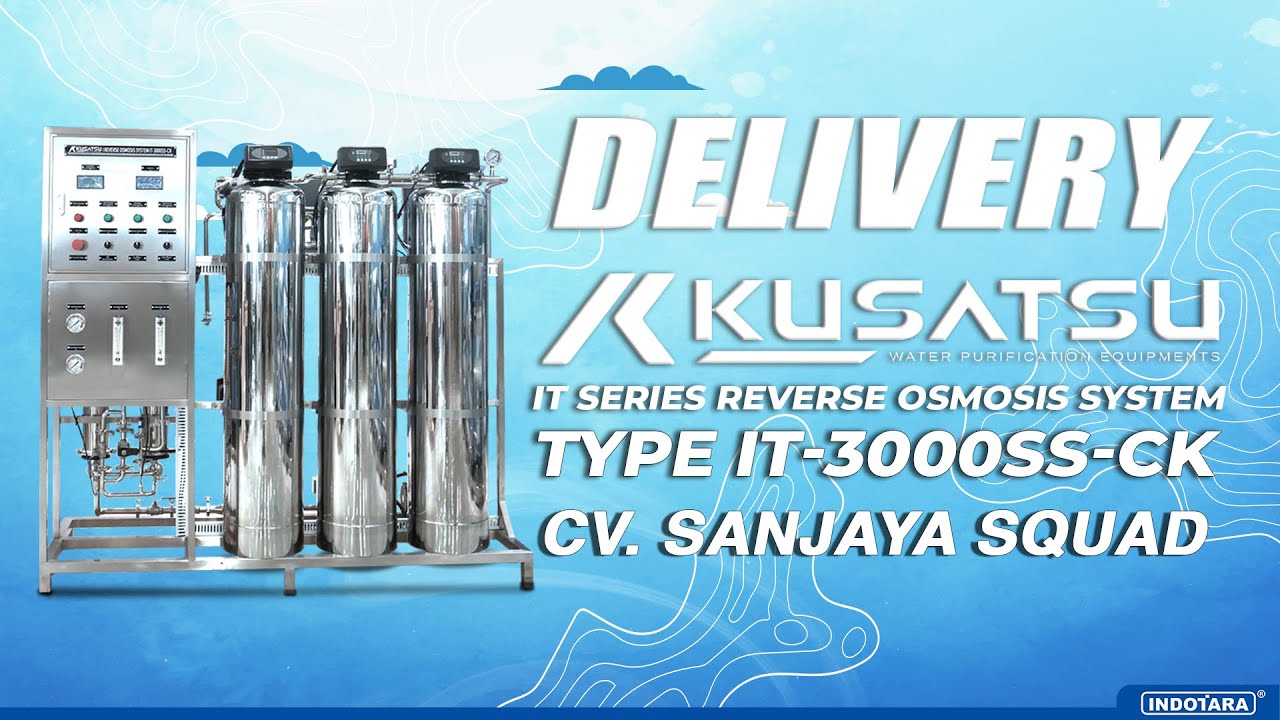 PEMBELIAN KUSATSU IT SERIES REVERSE OSMOSIS SYTEM TYPE IT-3000SS-CK ...