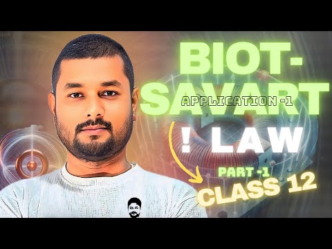 Biot-Savart Law Class 12 | Simple Explanation & Derivation | NEB |Physics | Sant Thakur Sir ...