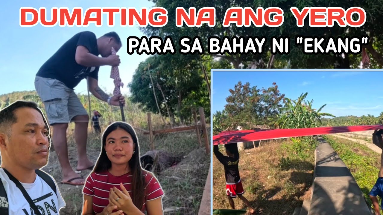 PART 3 DUMATING NA ANG YERO SA LOCATION PARA SA BAHAY NI "EKANG" - YouTube
