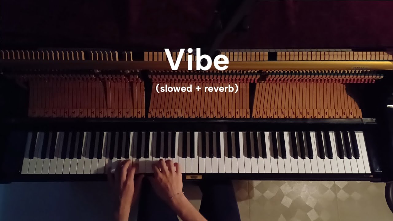Vibe - Gue | Piano (Slowed + Reverb Version) - YouTube