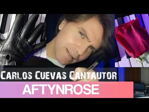 Carlos Cuevas Cantautor - AftynRose (Official Video)