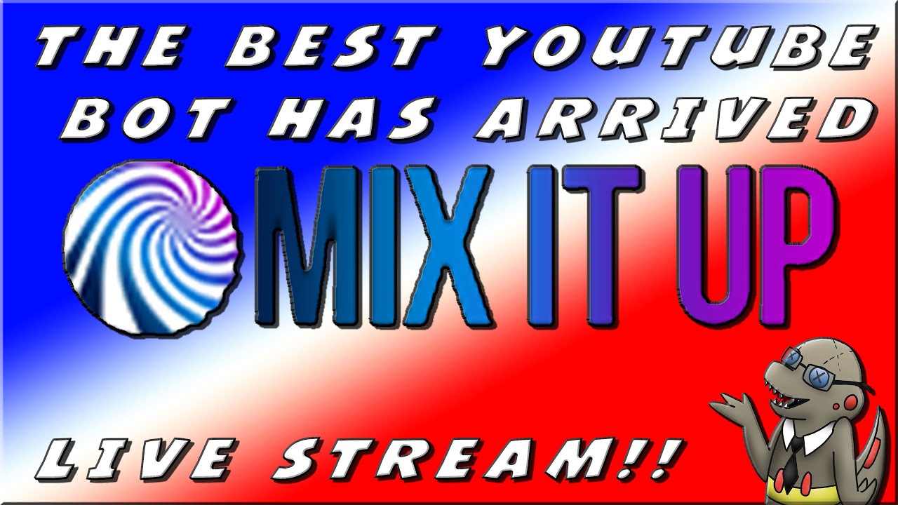 MIXITUP THE BEST BOT HAS ARRIVED FOR YOUTUBE STREAMERS #Live # ...