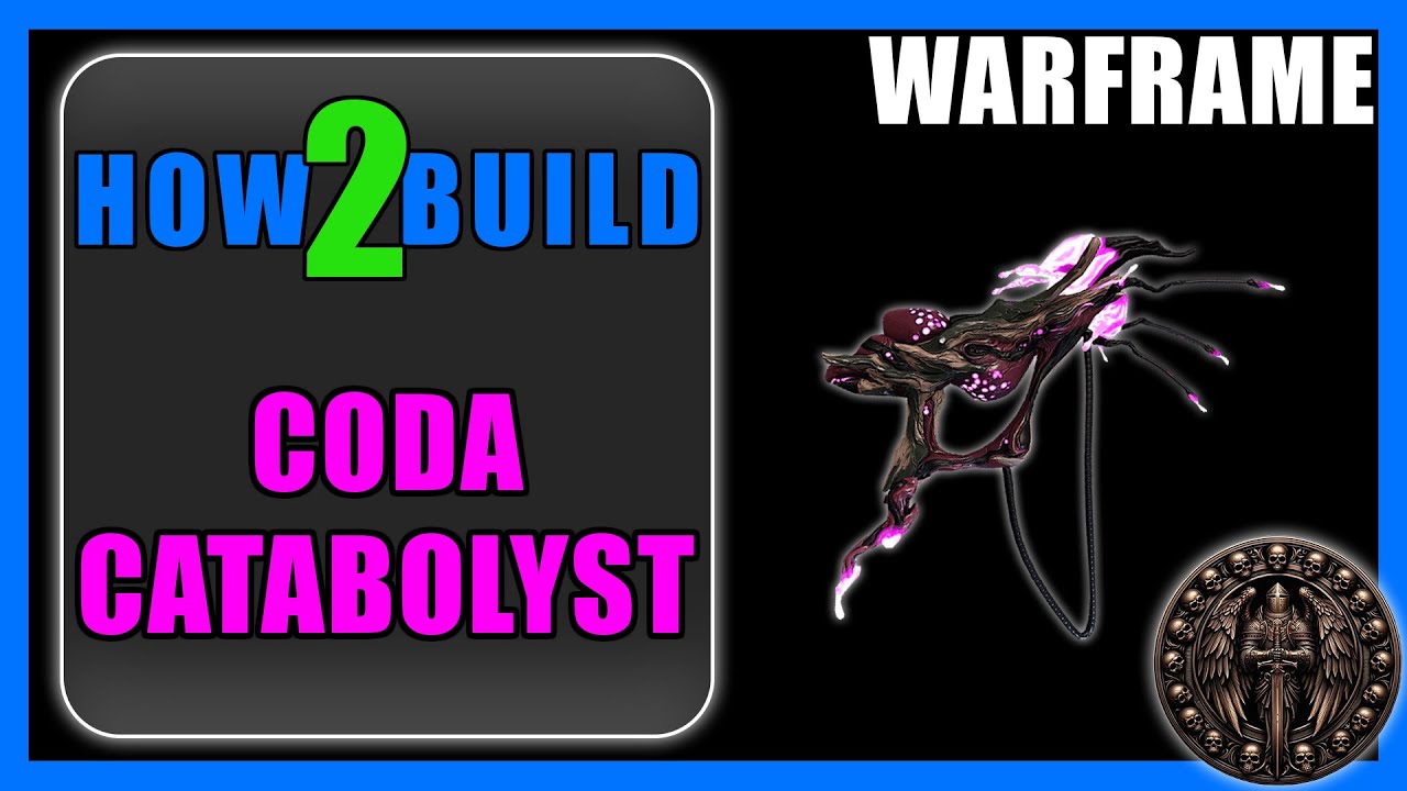 Coda Catabolyst - How to Build & Gameplay - Warframe - YouTube