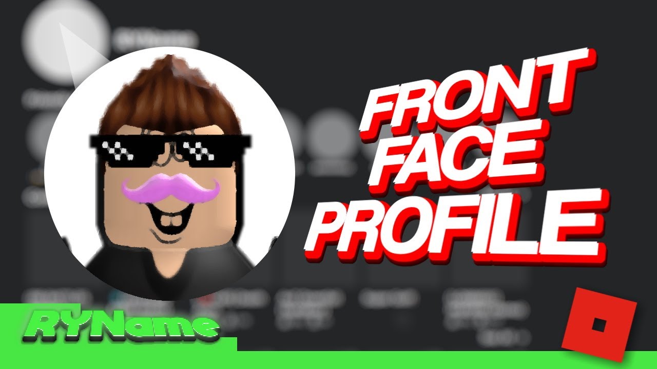 ROBLOX FRONT FACE PROFILE TUTORIAL! | (Roblox 2020) - YouTube