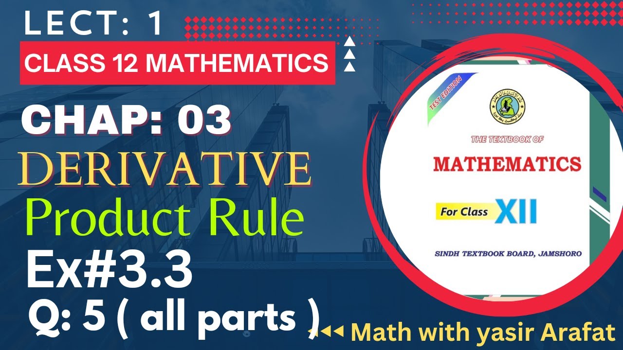 Class 12 Mathematics | Derivative | Product Rule | Chapter 3 | Ex 3.3 ...