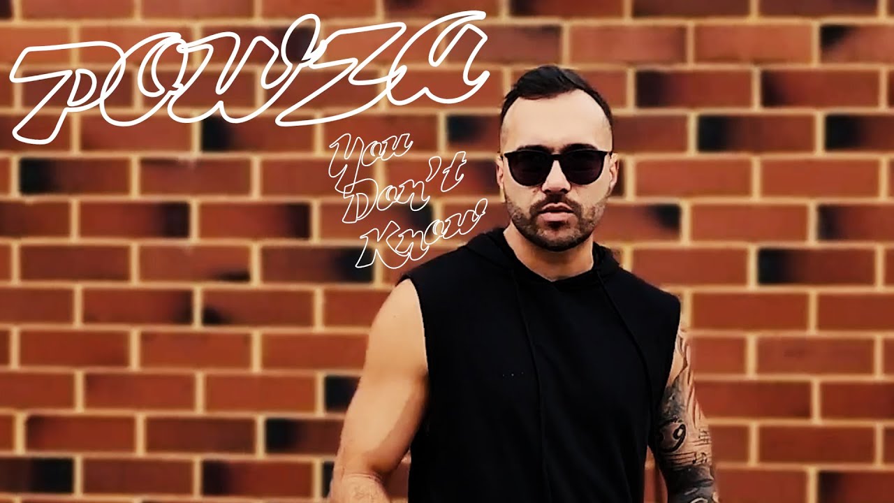 Powza - You Don't Know - YouTube