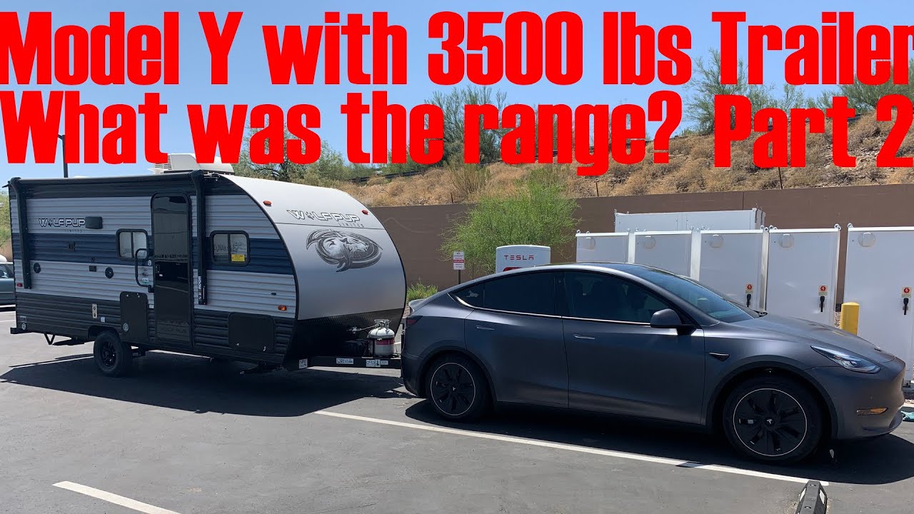 Model Y with 3500 lbs Trailer What was the range? - YouTube