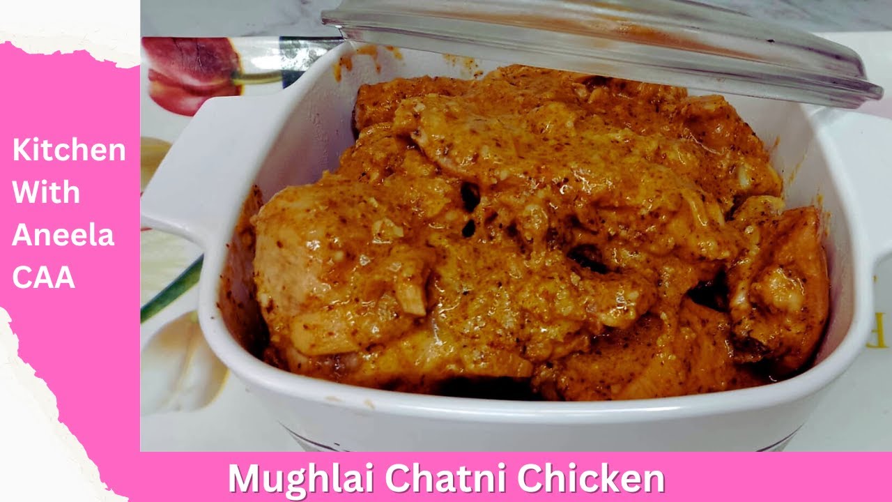 Mughlai Chatni Chicken recipe | Mughlai Chicken Recipe | Kitchen With ...