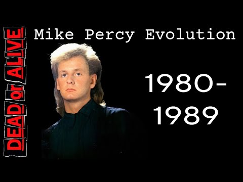 Mike Percy Evolution 1980-1989 Band: Dead or Alive - YouTube