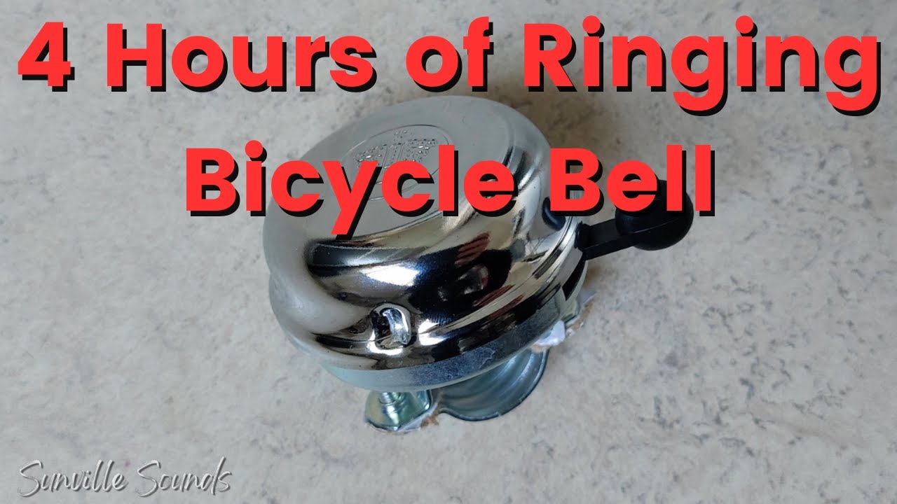 Ringing A Bicycle Bell For 4 Hours - YouTube