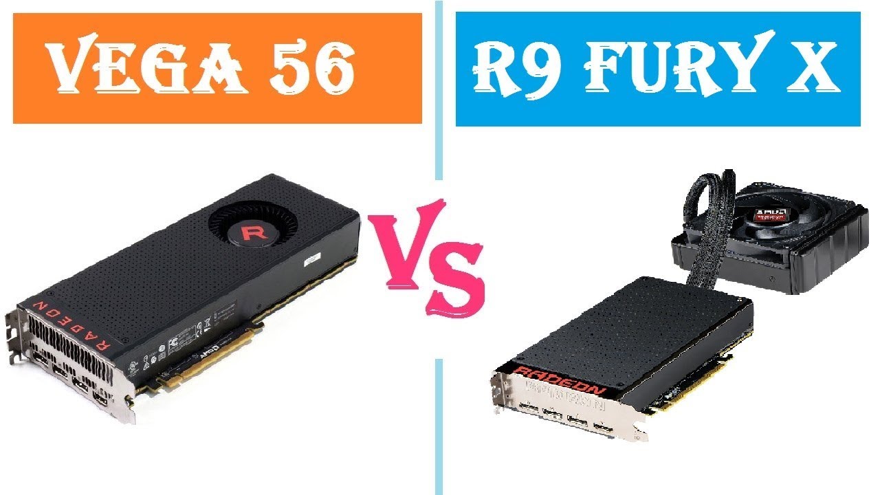 AMD VEGA 56 VS R9 FURY X (FPS BENCHMARK) - YouTube