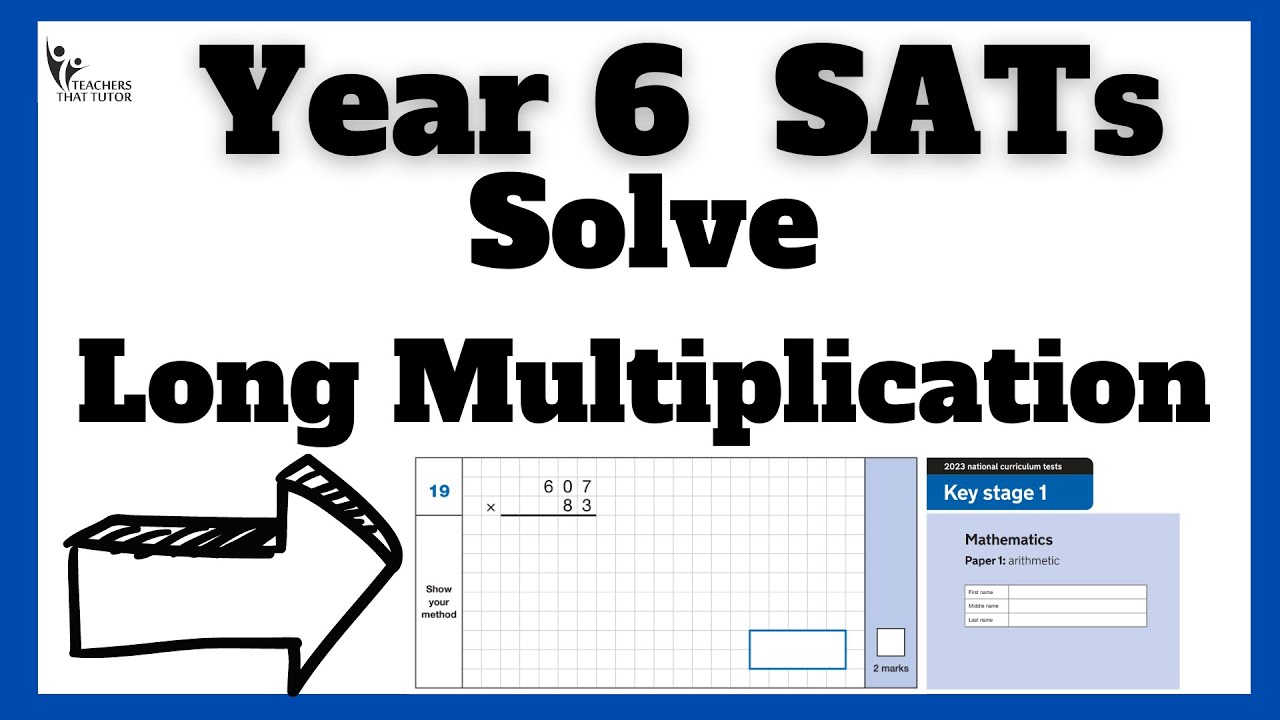 Year 6 SATs Revision - Long Multiplication - YouTube