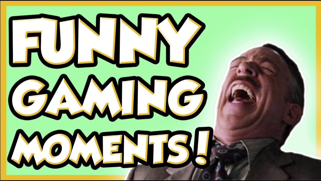 Funny Gaming Moments Part 5 - YouTube