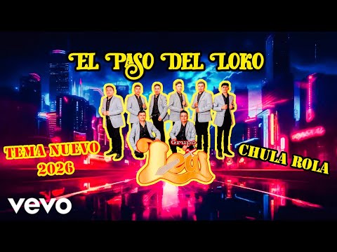 Grupo Leal - El Paso Del Loko (Tema Nuevo 2026) ESTRENO 