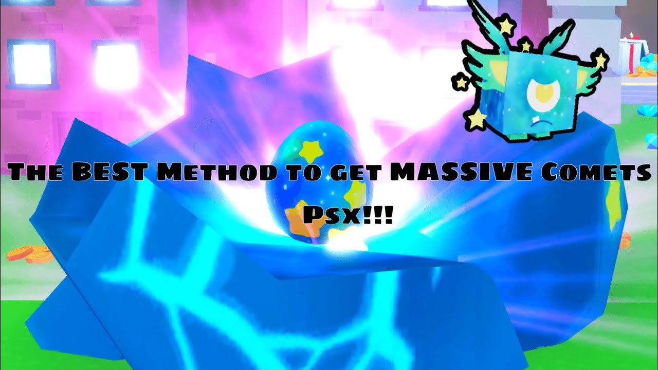 The *FASTEST* methods to find MASSIVE Comets in Pet Simulator X - YouTube