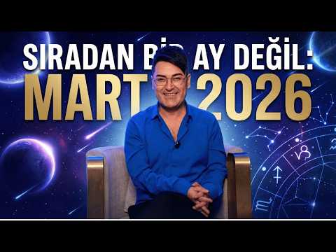 SIRADAN BİR AY DEĞİL: MART 2026 | Kadersel Kapanışlar ve Astrolojik Yeni Yıl