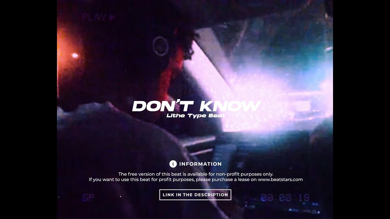 (FREE) Lithe Type Beat "don't know" | 2023 | - YouTube