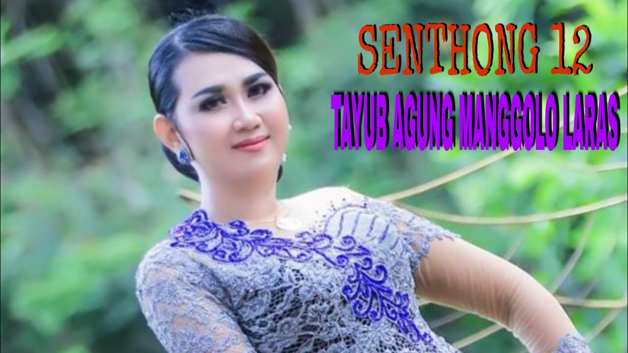 SENTHONG 12 Anis & Sony Gatra Voice (OFFICIAL) - YouTube