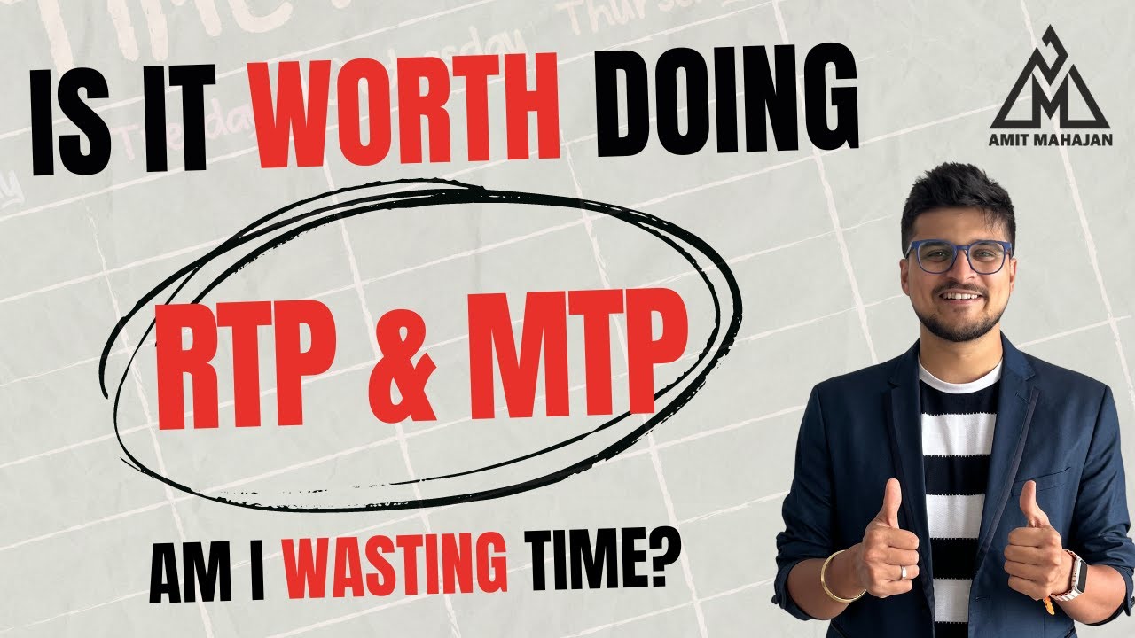 Should I leave RTPs and MTPs? | Bonus Tip at the end | CA Amit Mahajan ...