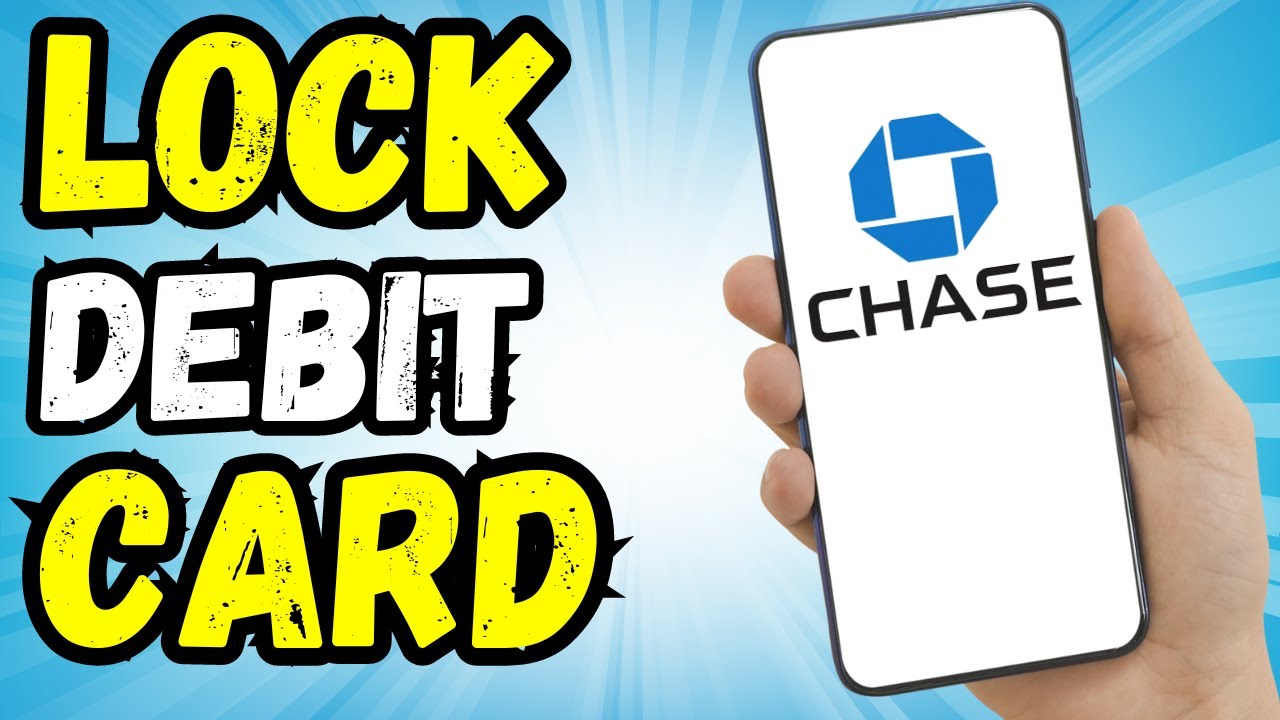 HOW TO LOCK CHASE DEBIT CARD ON APP (2024 UPDATED) - YouTube