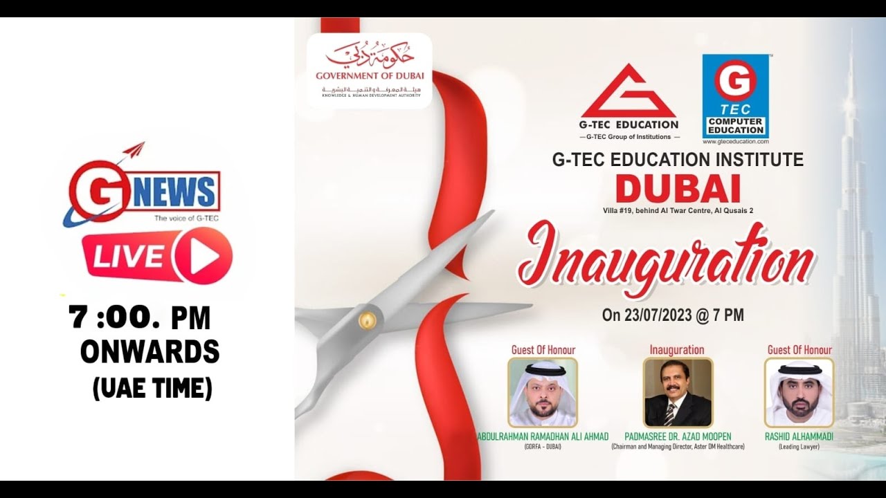 G-TEC DUBAI CAMPUS INAUGURATION CEREMONY | AL QUSAIS | G-TEC EDUCATION INSTITUTE | DATE 23/07 ...