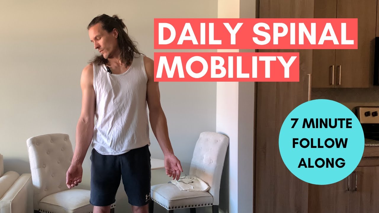 Daily Spinal Mobility Routine ( 7 min ) - YouTube