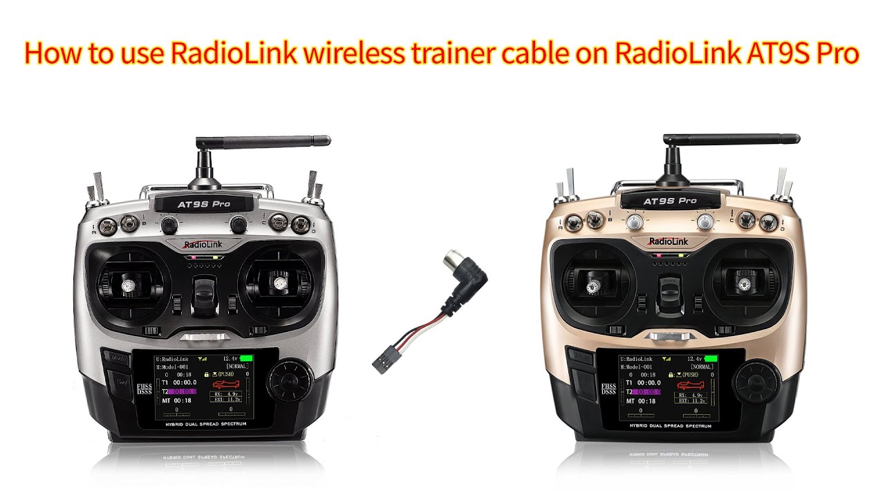 How to use RadioLink wireless trainer cable on RadioLink AT9S Pro ...