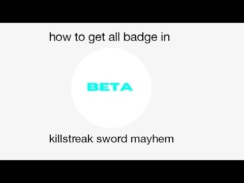 How to get all badge | killstreak sword mayhem - YouTube