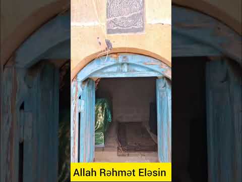 Şeyx Eyyub Baba Allah Rəhmət Eləsin