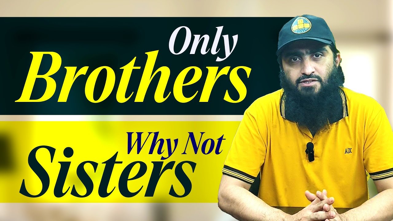 ONLY BROTHERS, WHY NOT SISTERS ? - YouTube