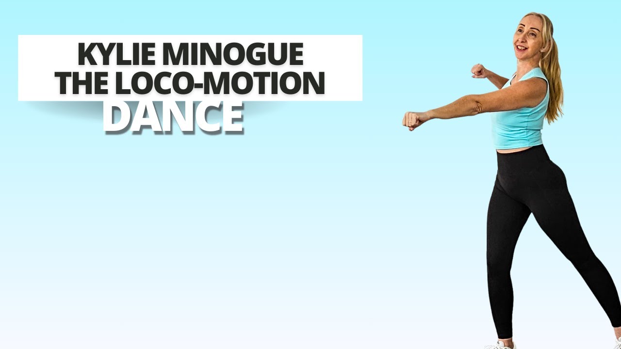 The Loco-Motion | Fun & Energetic Dance Workout to Kylie Minogue! - YouTube