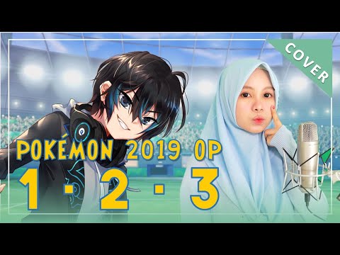 【@AndiAdinataChannel & Rainych】  POKÉMON 2019 OP 『 １・２・３ 』 After the Rain  (cover)
