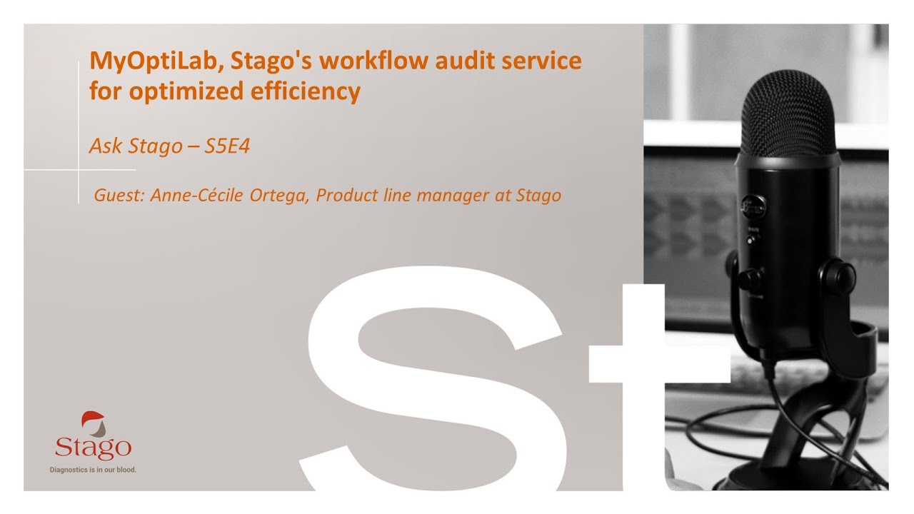S5E4 - MyOptiLab, Stago's Workflow Audit Service for Optimized ...