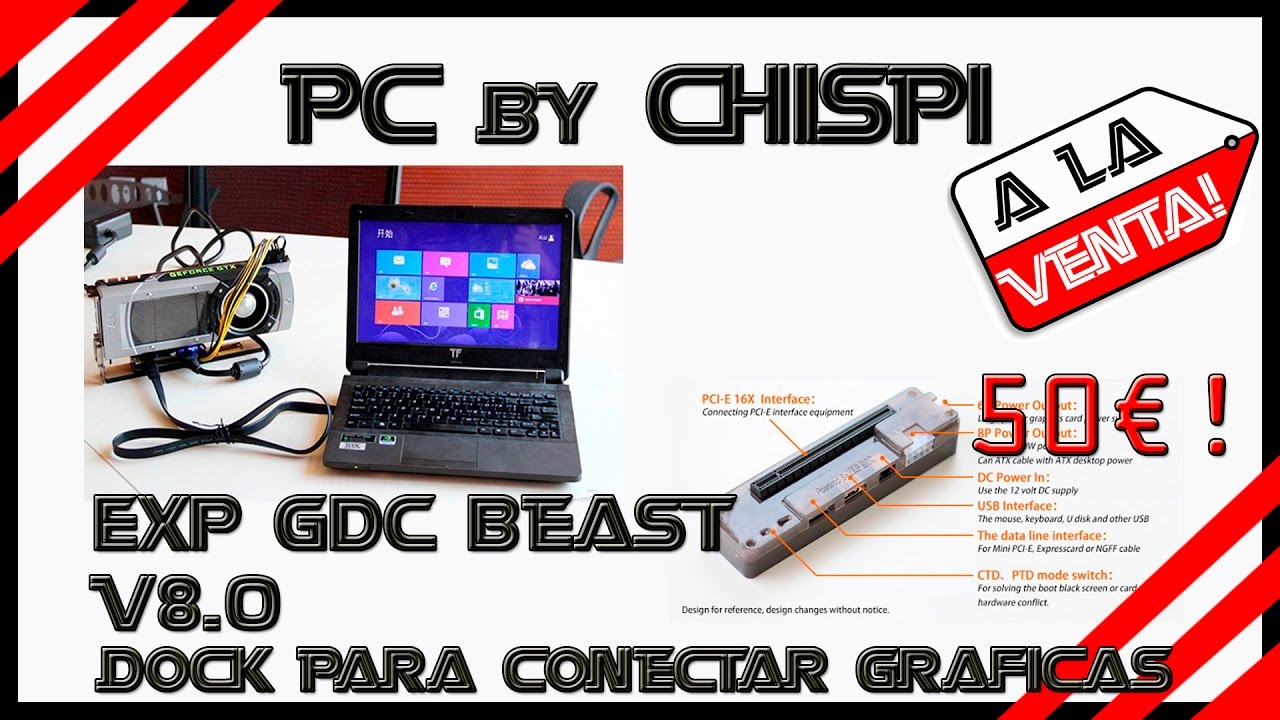 A la venta! Capítulo 1 - Dock para GPU EXP GDC Beast v8.0 en Valladolid ...