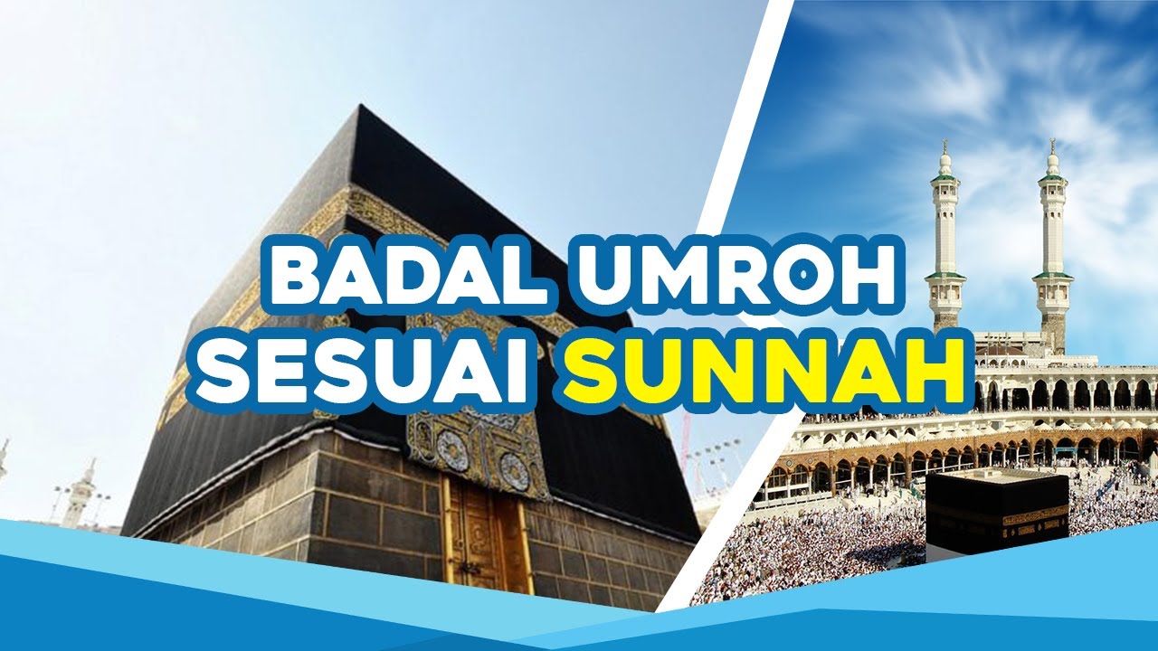 Dokumentasi Badal Umroh Sesuai Sunnah - YouTube