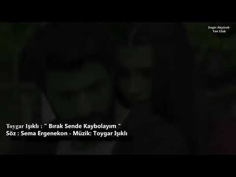 Toygar işikli brak sende kaybolayim